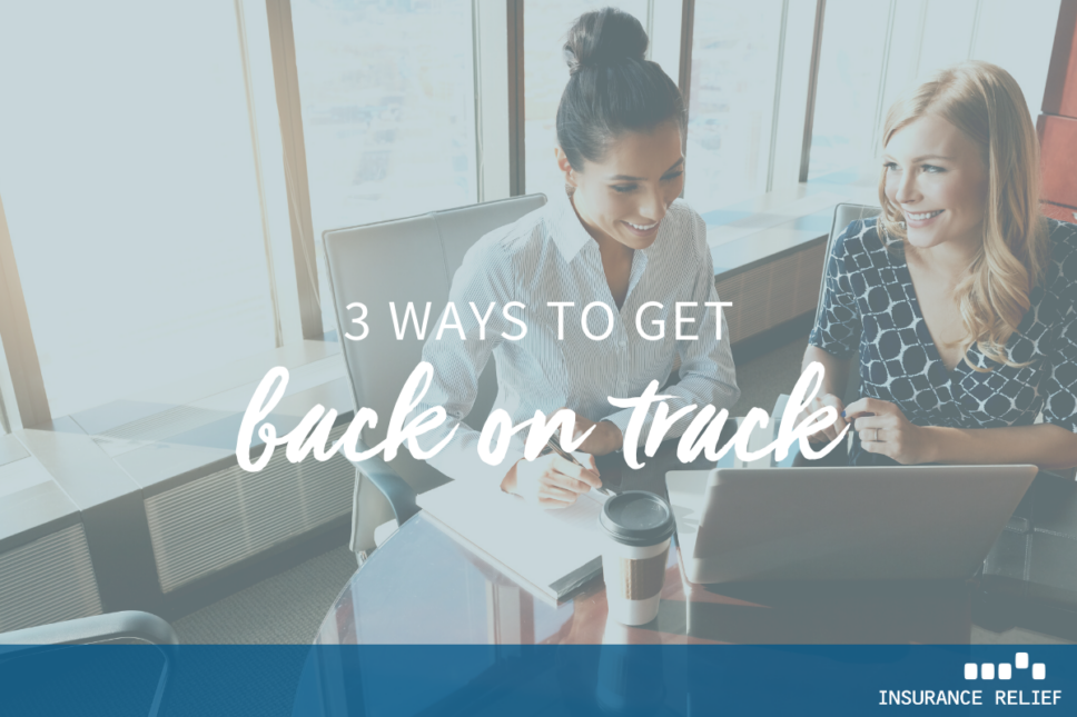 Insurance Careers | 3 Ways to Get Back on Course