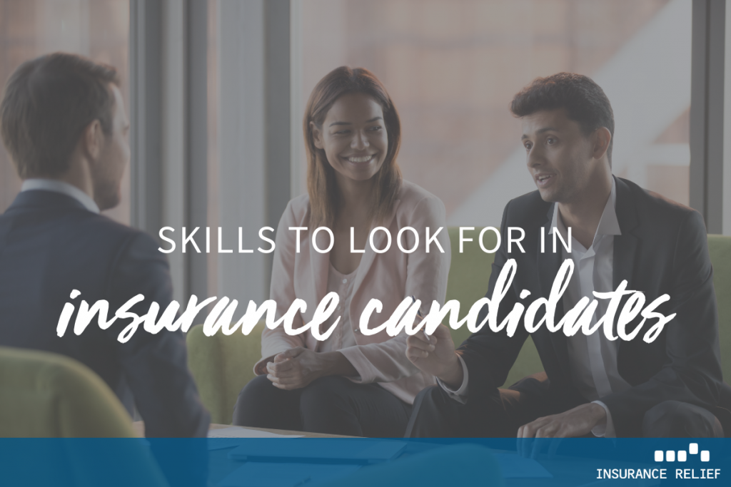 Transferable Skills to Look for in Insurance Candidates