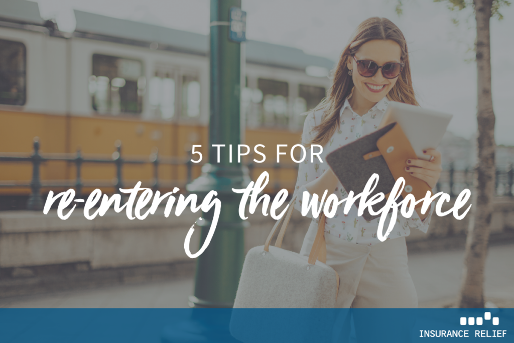 5 Smart Tips for Reentering the Workforce After a Career Gap
