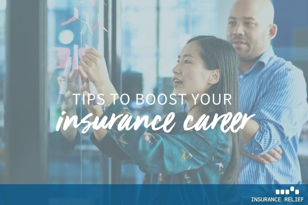 Five Steps To Boost Your Career In Insurance - Insurance Relief