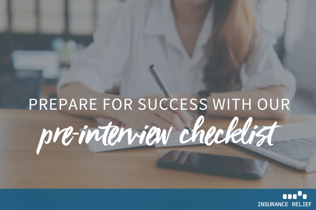Your Pre-Interview Checklist To Make Sure You're Prepared - Insurance ...