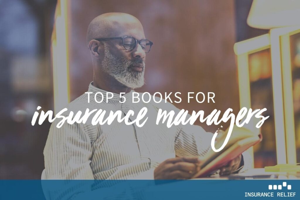 Five Books All Insurance Managers Should Read To Improve Their Career ...
