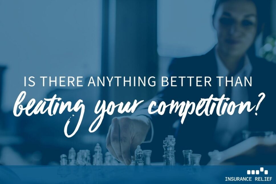 Insurance Careers | Is There Anything Better Than Beating Your Competition?