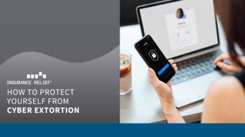 How to Protect Yourself From Cyber Extortion | Insurance Relief