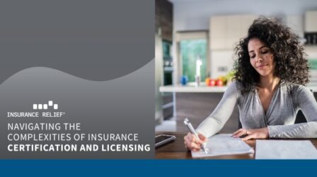 Insurance Licensing and Certifications | Insurance Relief