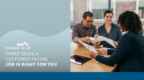 Is a Customer Facing-Role Right for You? | Insurance Relief