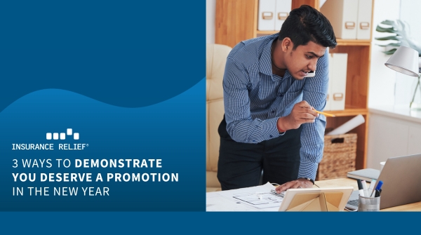 How to Demonstrate You Deserve a Promotion | Insurance Relief
