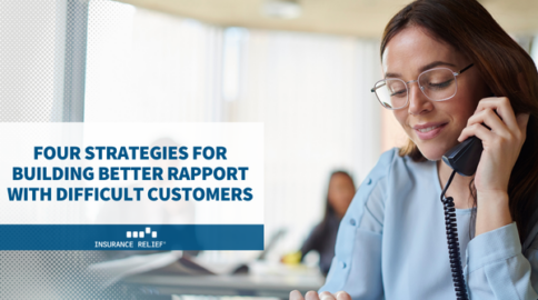 Building Better Rapport With Difficult Customers | Insurance Relief